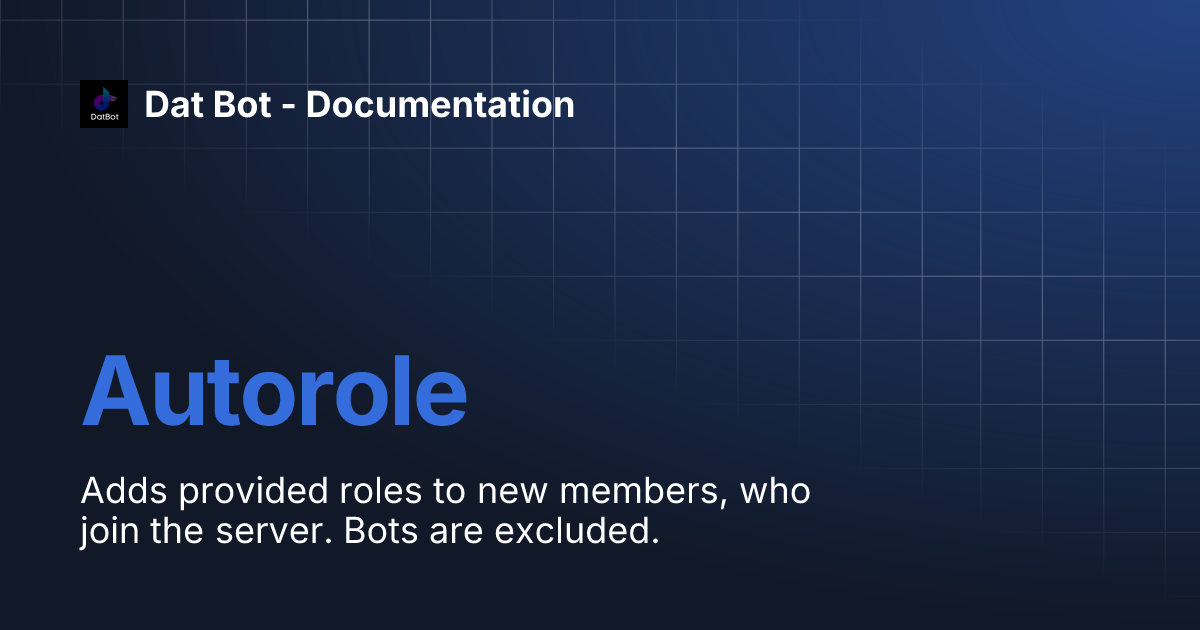 Autorole | Dat Bot - Documentation